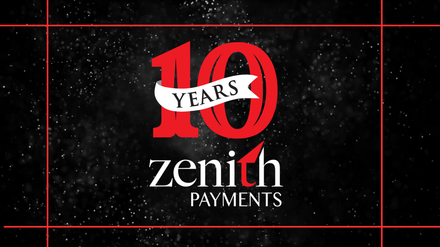 Celebrating 10 Years of Innovation and Excellence - Zenith Payments